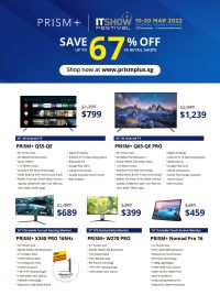 Prism+ brochures from HardwareZone's Tech Show Portal - HardwareZone.com.sg